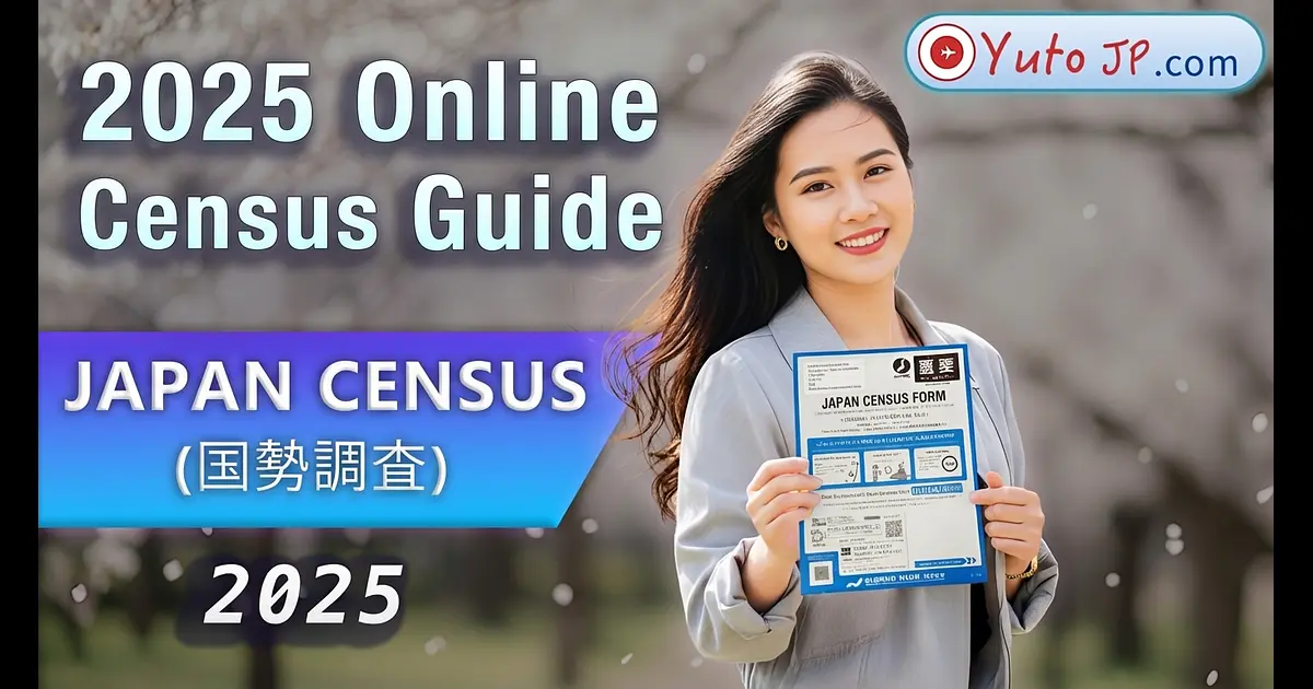Guide to Filling Out the 2025 Census (国勢調査) | YutoJP